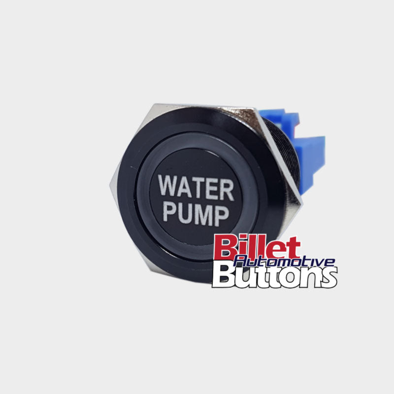 22mm 'WATER PUMP' Billet Push Button Switch Electric – Billet ...